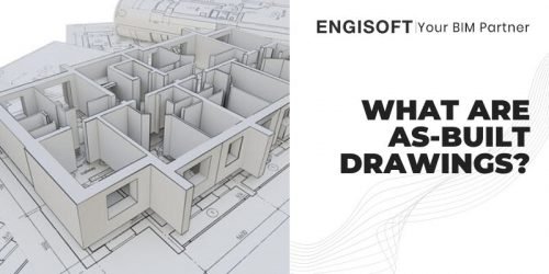 What Are As-Built Drawings?- Engisoft Engineering